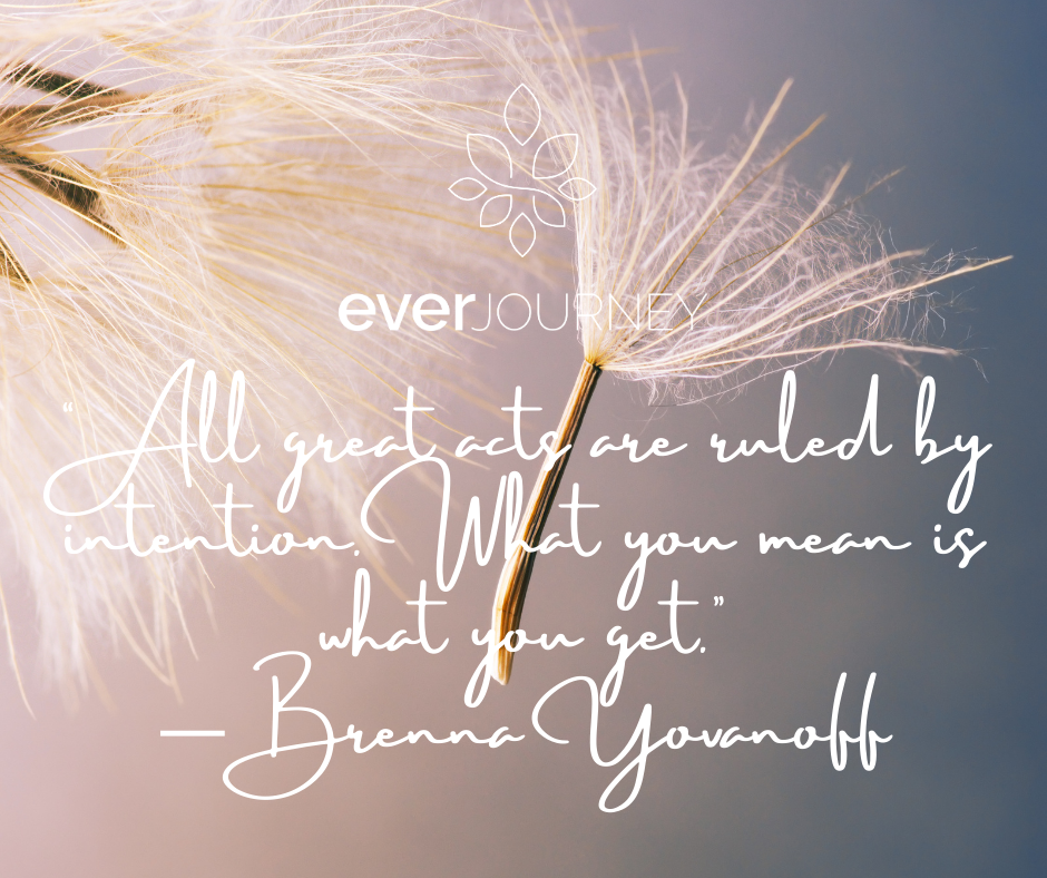 What is your intention? - EverJourney